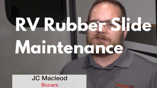 RV Slide Rubber Maintenance - Bucars RV Dealer